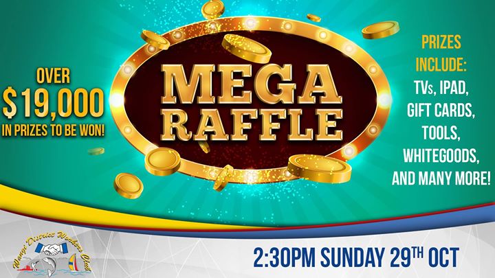 Mega Raffle - Wangi District Workers Club